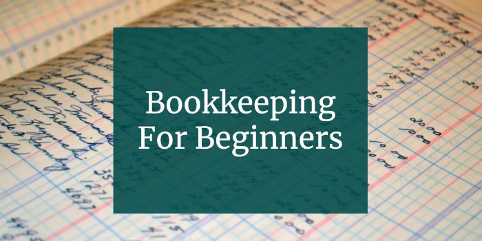 Bookkeeping For Beginners Uk Bookkeeping Basics
